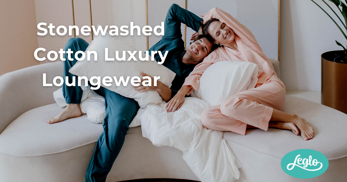 Leglo — Luxury Loungewear&Pajamas and Bedding